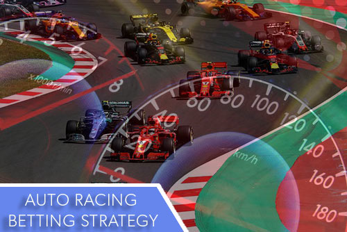 Auto Racing Betting Strategy - Learn to Bet on Auto Races and Win Money